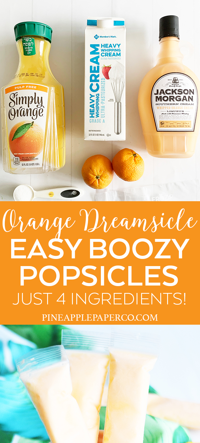 Orange Dreamsicle Alcoholic Popsicles - Pineapple Paper Co.