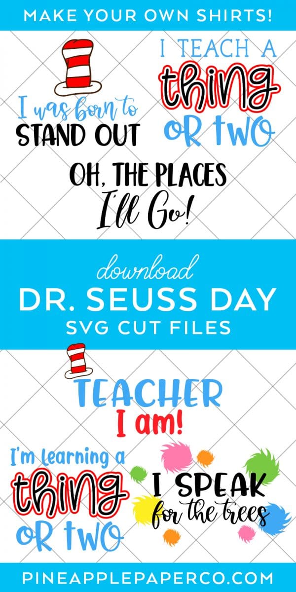 Dr. Seuss SVG Files - Dr. Seuss Shirts & Crafts - Pineapple Paper Co.