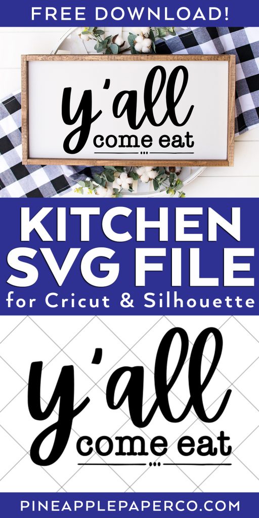 Y'all Come Eat SVG - FREE Kitchen SVG - Pineapple Paper Co.