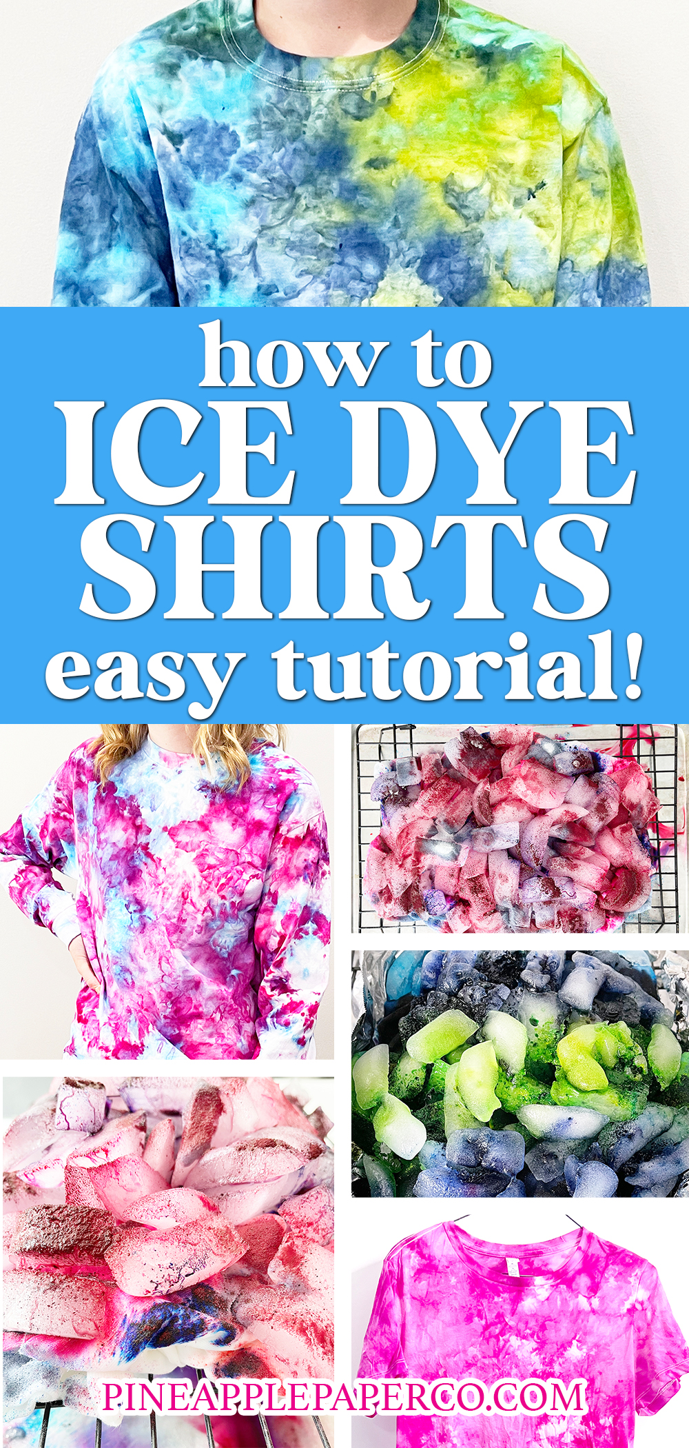 How to Ice Dye - Easy Tie Dye Method - Pineapple Paper Co.