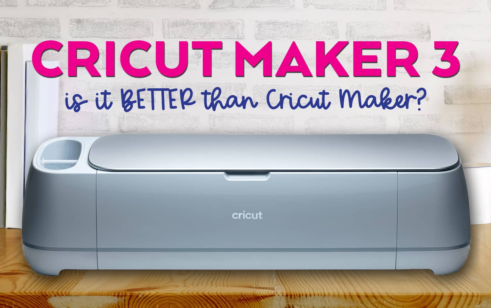 Cricut Maker vs Cricut Maker 3: Which is Better for YOU?
