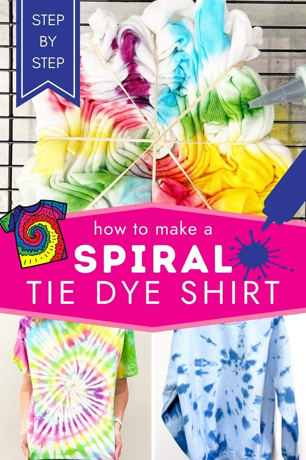 How to Make a Spiral Tie Dye Shirt - Easy Tie Dye Pattern!